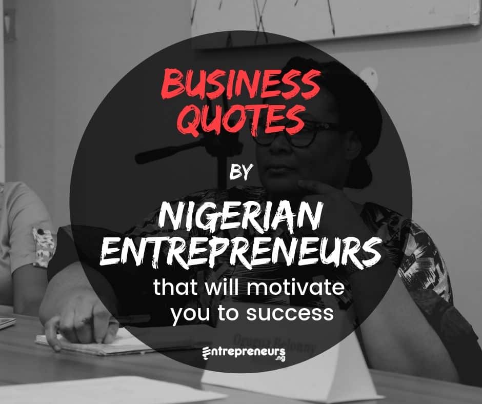 Business Quotes From Entrepreneurs That Will Motivate You To Success
